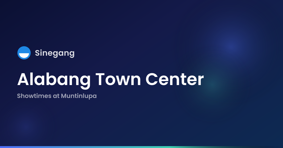 ATC Cinema Showtimes Today, Ticket Prices & Booking in Muntinlupa ...